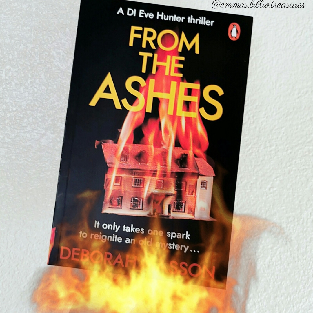 BLOG TOUR: From the Ashes by Deborah Masson (DI Eve Hunter Book 3 ...