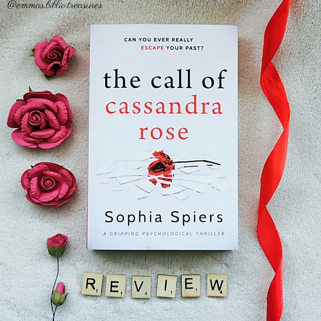 BLOG TOUR: The Call of Cassandra Rose by Sophia Spiers – Emma's Biblio ...