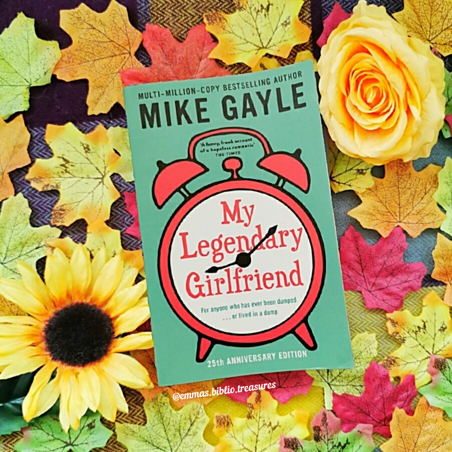SQUADPOD REVIEWS: My Legendary Girlfriend by Mike Gayle (25th ...