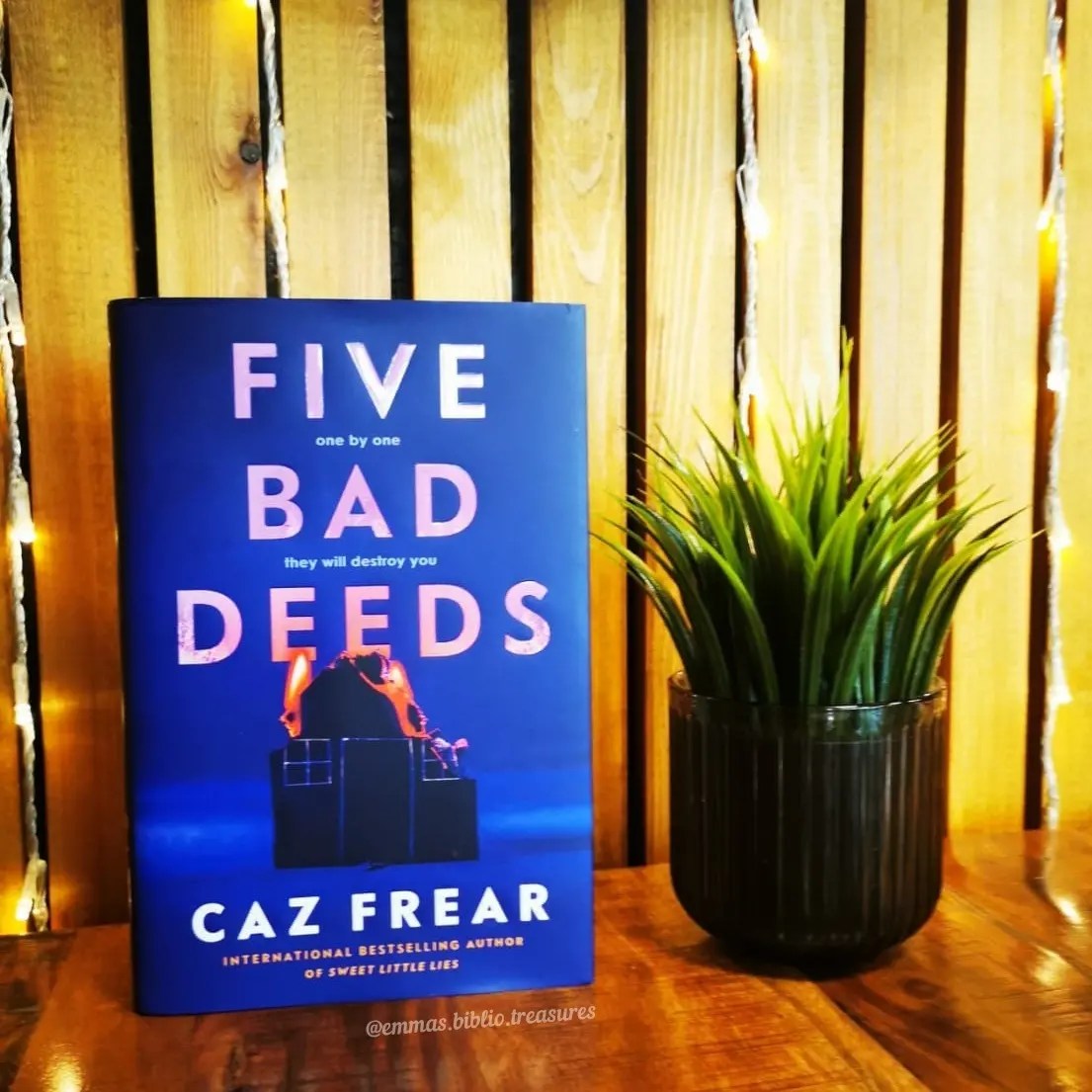 READALONG REVIEW: Five Bad Deeds by Caz Frear – Emma's Biblio Treasures